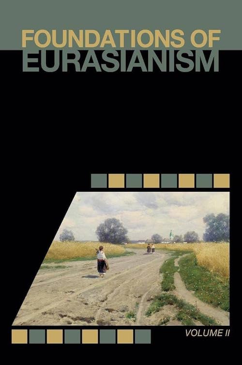 Foundations of Eurasianism - Volume II - PRAV Publishing